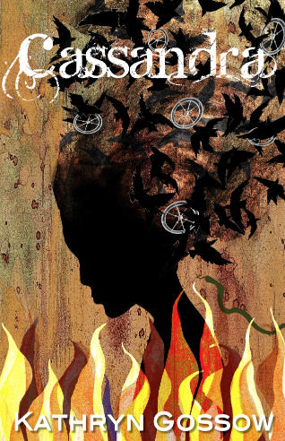 Cassandra, by Kathryn Gossow: Shortlisted for Best Fantasy Novel 2017 ...